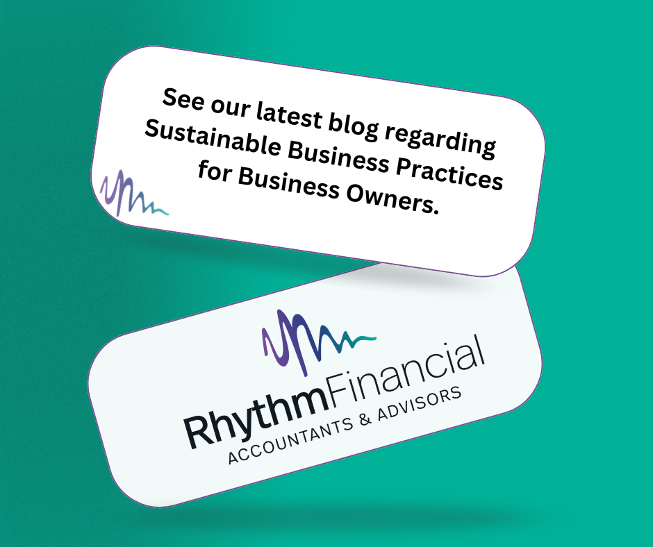 Sustainable Business Practices - A Key Focus For Owners | Rhythm Financial